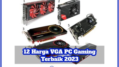 14 Daftar VGA PC Gaming Murah Terbaik Beserta Harganya